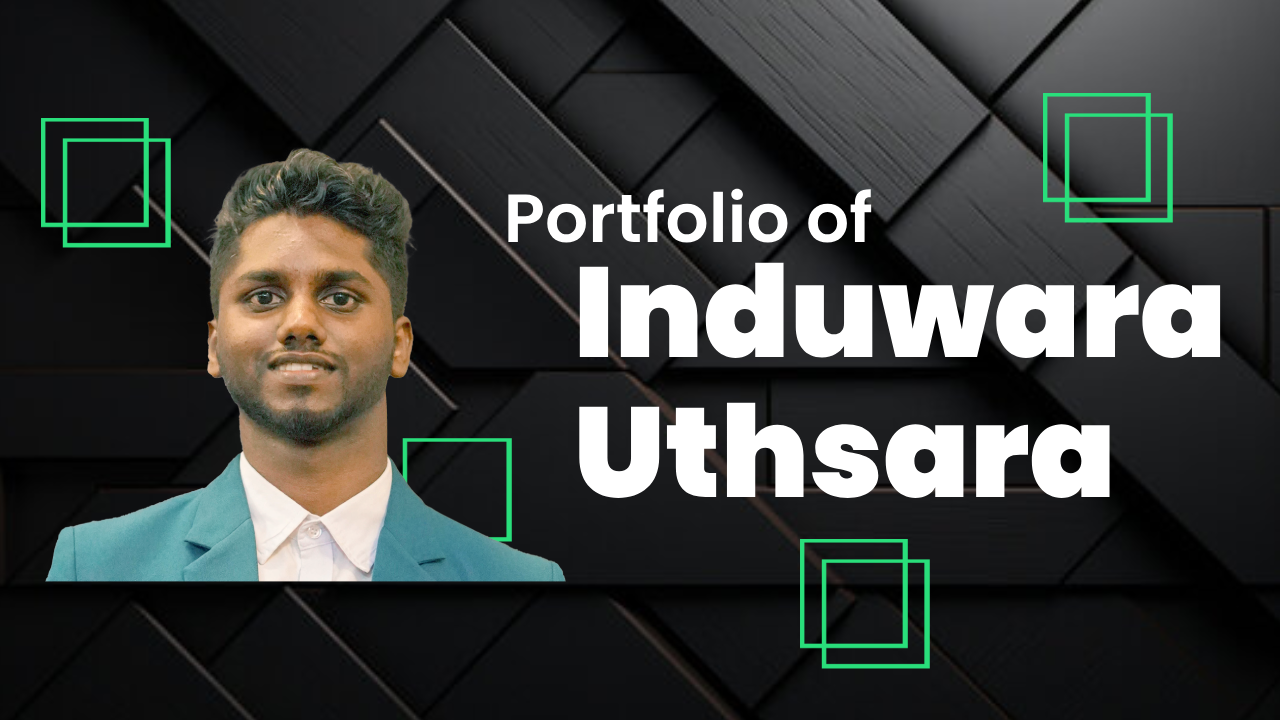 Induwara Uthsara | Full Stack Developer & AI Enthusiast